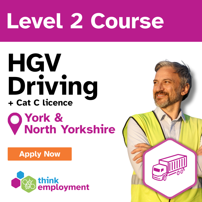 HGV Driving Course York & North Yorkshire | Think Employment